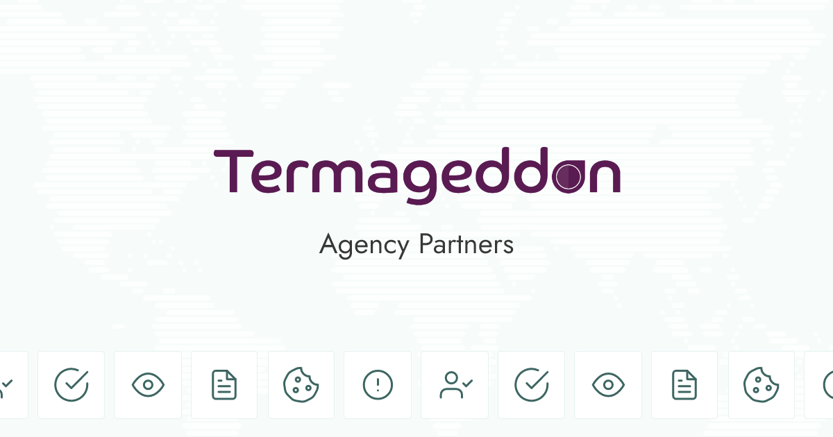 Agency Partners - Protect Your Clients - Privacy Policies From Termageddon