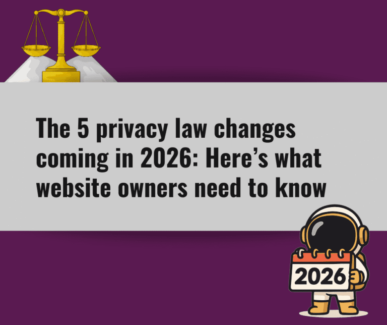 3 New Privacy Laws in 2026: What Website Owners Must Know